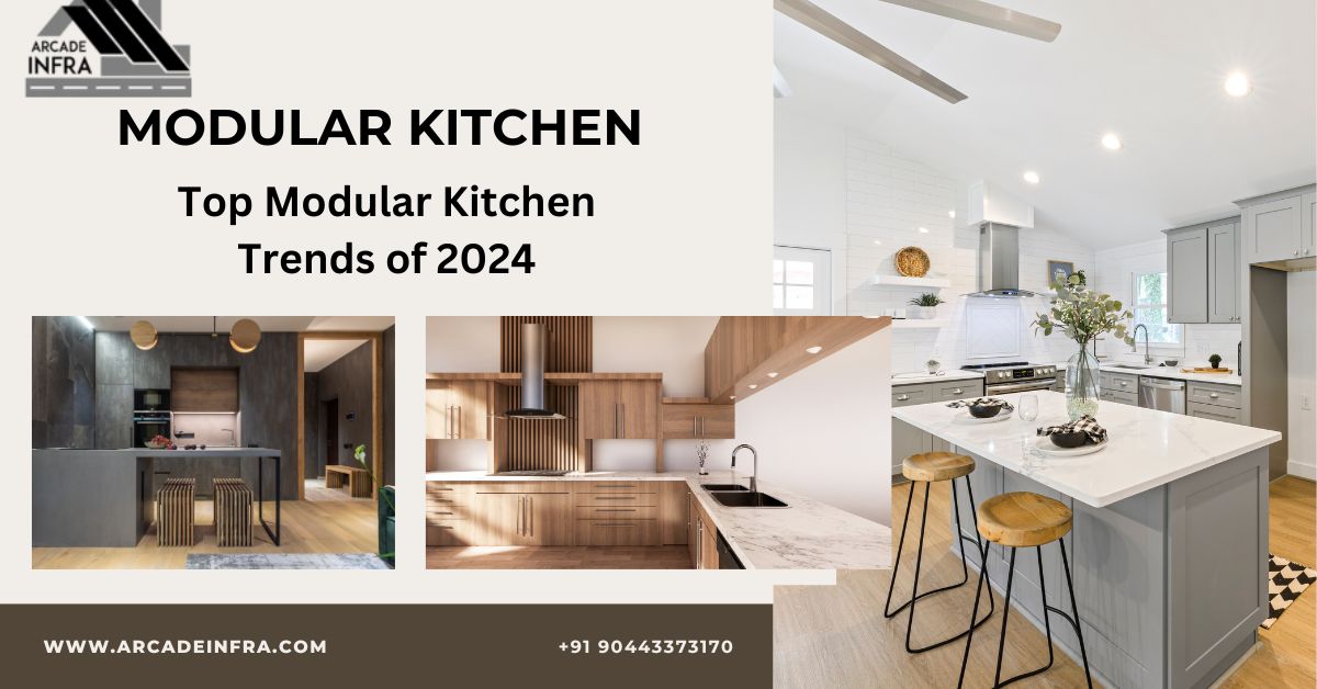 Top Modular Kitchen Trends of 2024 | Arcade Infra